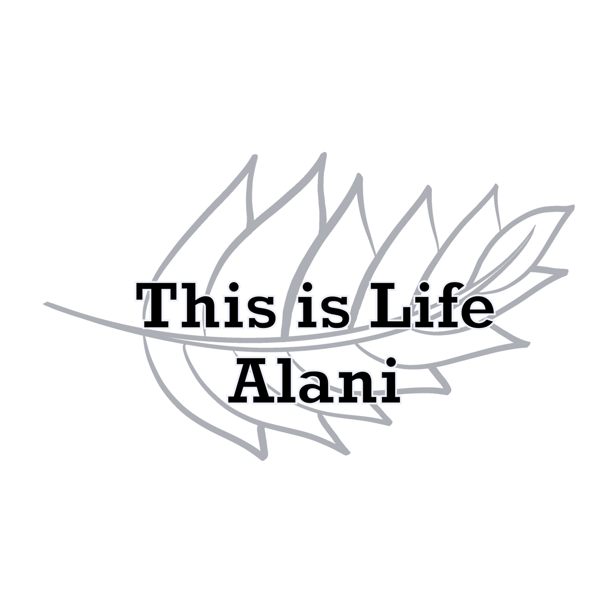 The Sticker Collection – This is Life Alani